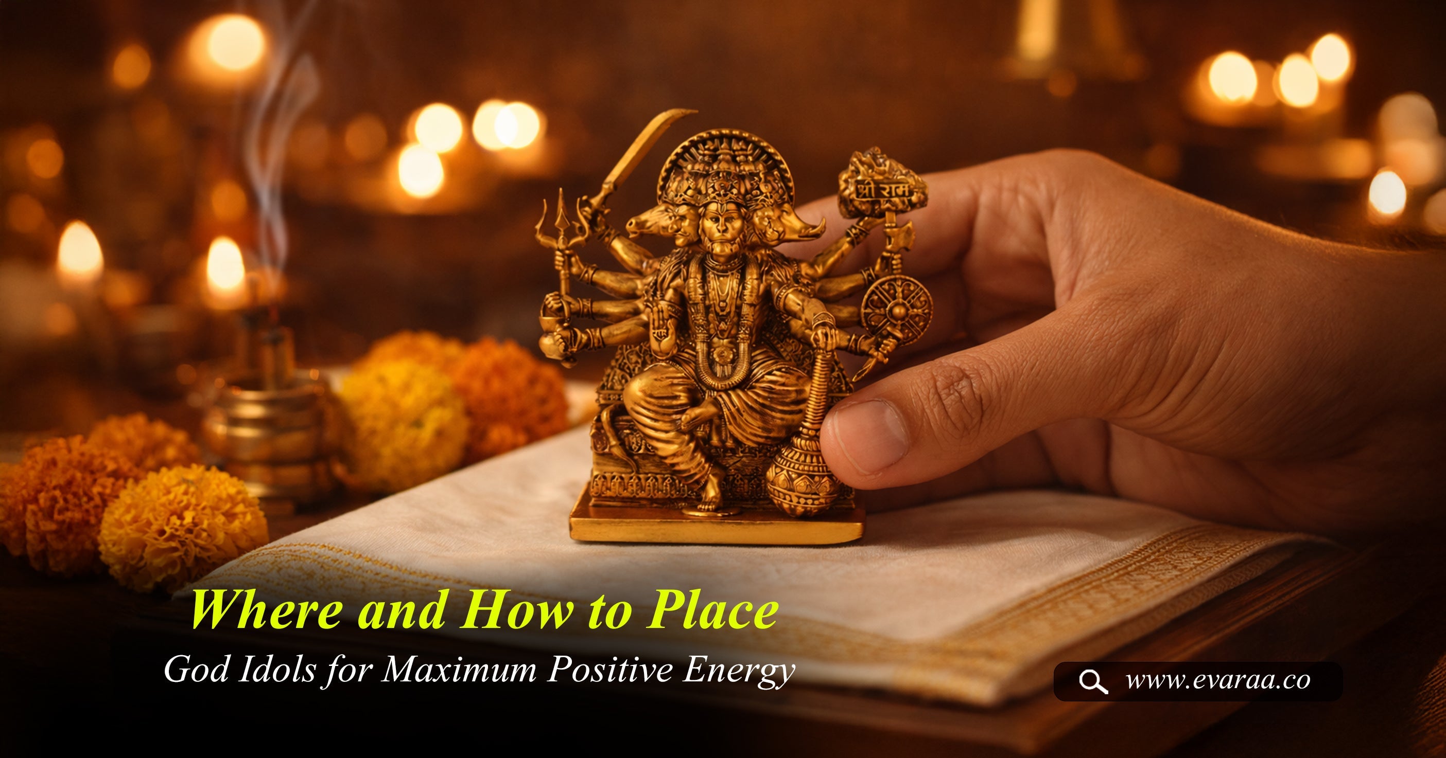Where and How to Place God Idols for Maximum Positive Energy – Evaraa